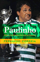Paulinho, roupeiro ou um símbolo do Sporting? ~ Espírito Verde & Branco