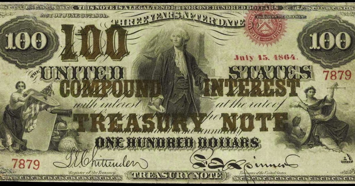 1864 One Hundred Dollar Compound Interest Treasury Note|World Banknotes ...