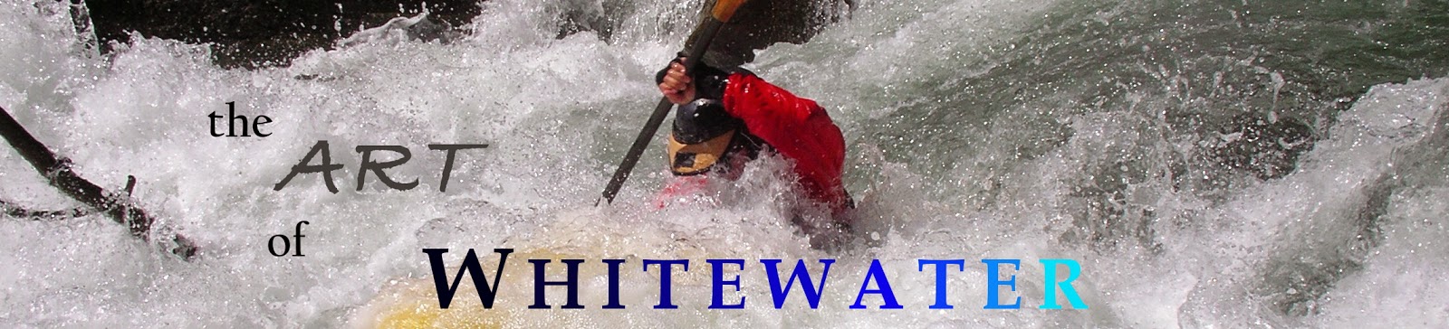 Paddle California: The Art of Whitewater: Focus