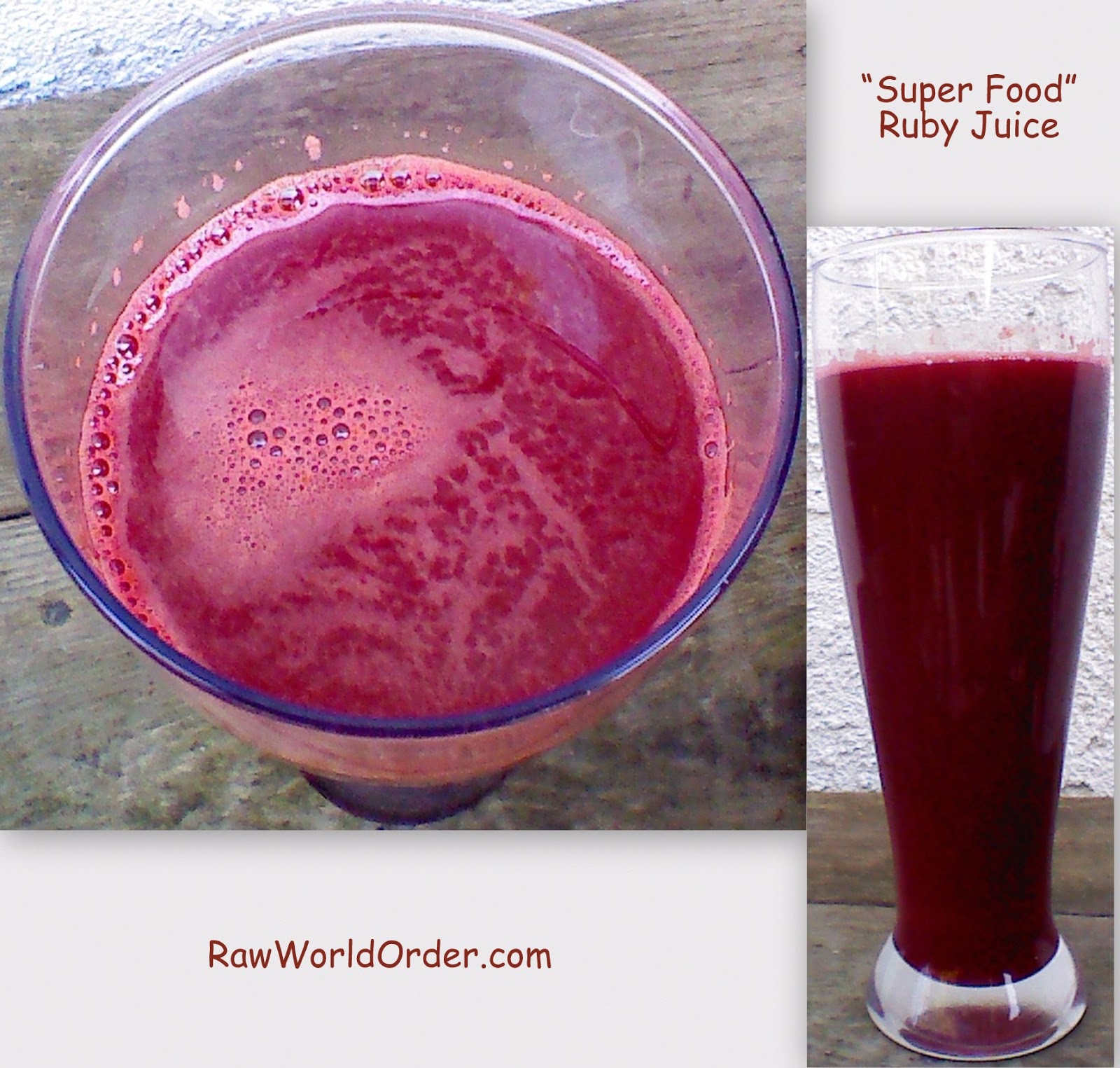 Raw World Order: "Super Food" Ruby Juice