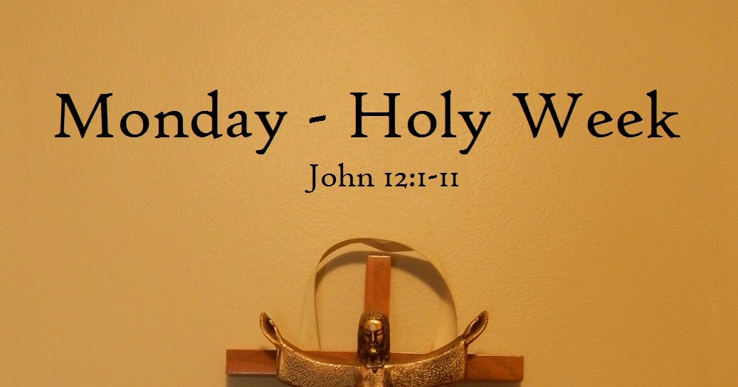 "Beads of Joy" by RosaryManJim: Monday – Holy Week