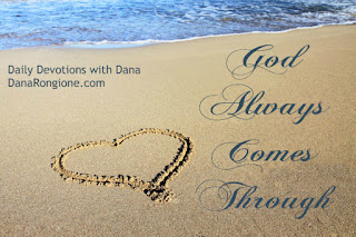 A Word Fitly Spoken: God Always Comes Through