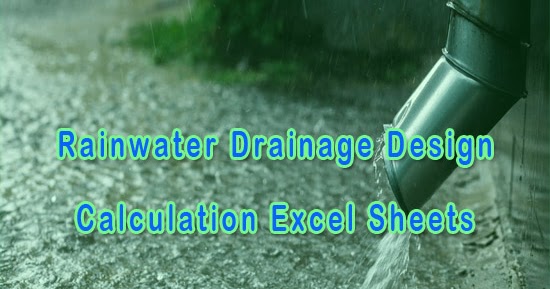 Rainwater Drainage Design Calculation Excel Sheets XLS