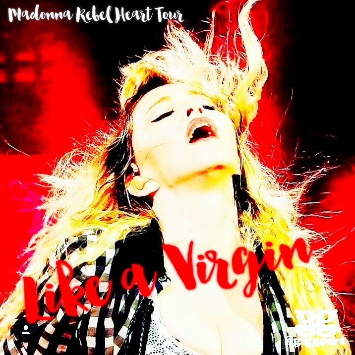 Madonna FanMade Covers: Like a Virgin - Rebel Heart Tour