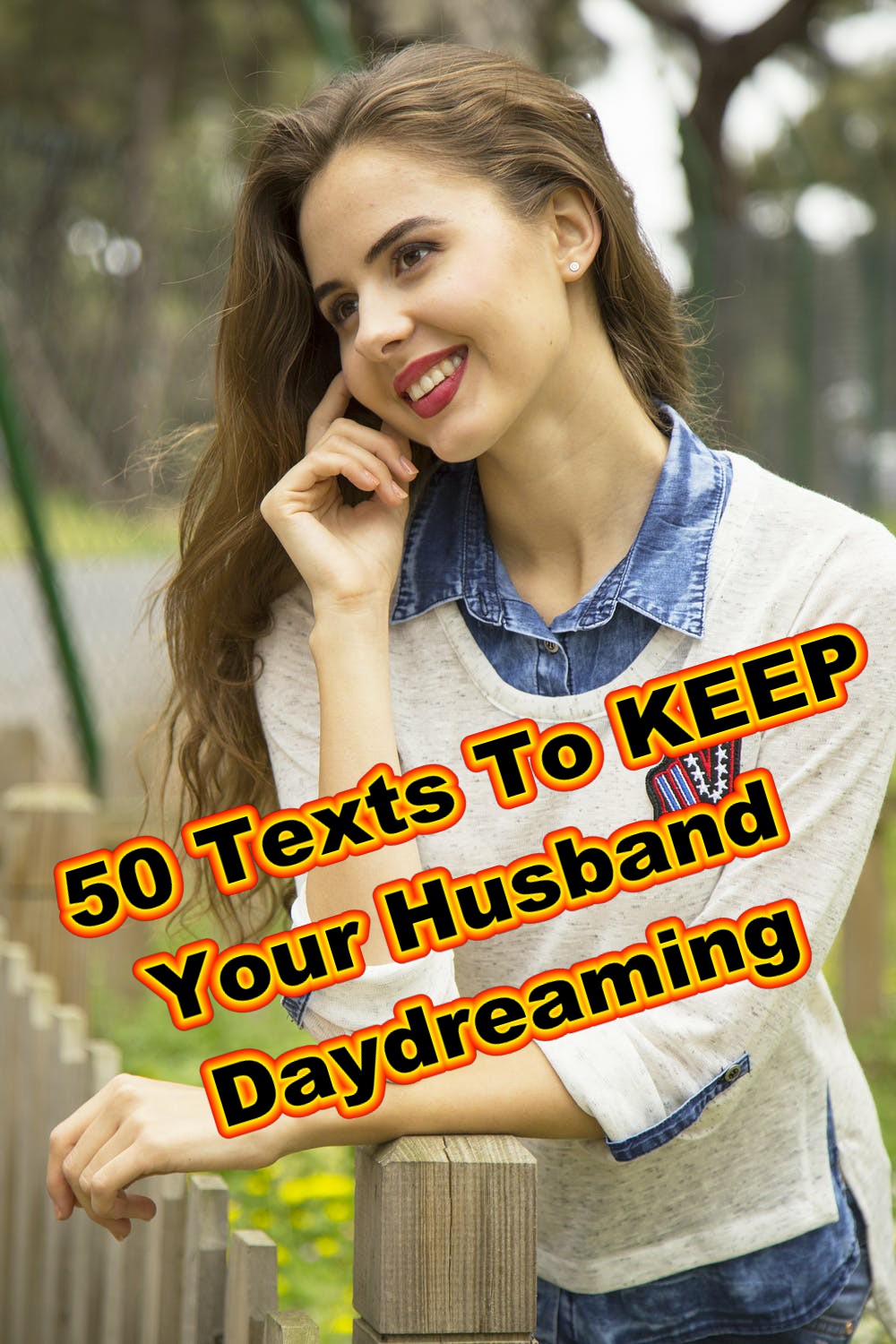 50 Texts To Keep Your Husband Daydreaming Beauty4everything3