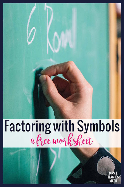 Factoring with Symbols | Mrs. E Teaches Math