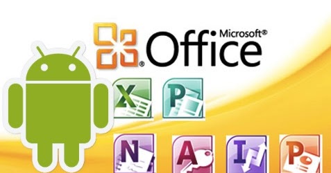 TechSoulz: Use full MS Office on your Android device