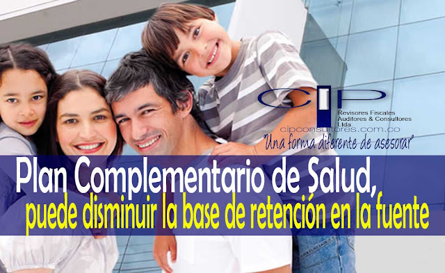 Plan Complementario de Salud para disminuir la base de retención en la fuente en las rentas de ...