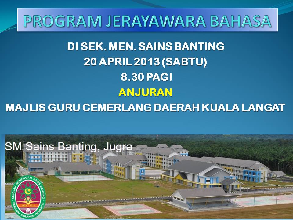 WADAH KETERAMPILAN BERBAHASA: PROGRAM JERAYAWARA BAHASA DI SM SAINS BANTING