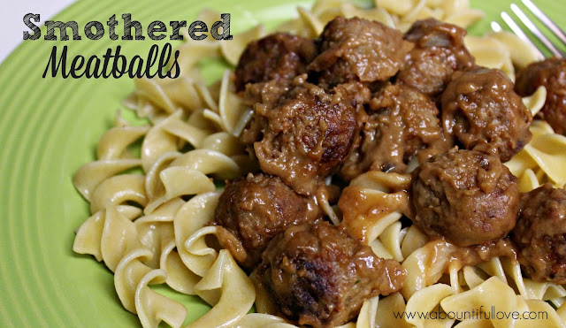 Smothered Meatballs - A Bountiful Love