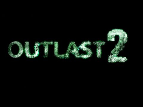 Gaming Studio: OUTLAST 2 DEMO PC FREE DOWNLOAD