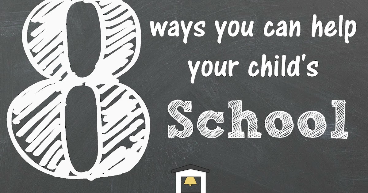 8 Ways You Can Help Your Child's School - A Bountiful Love