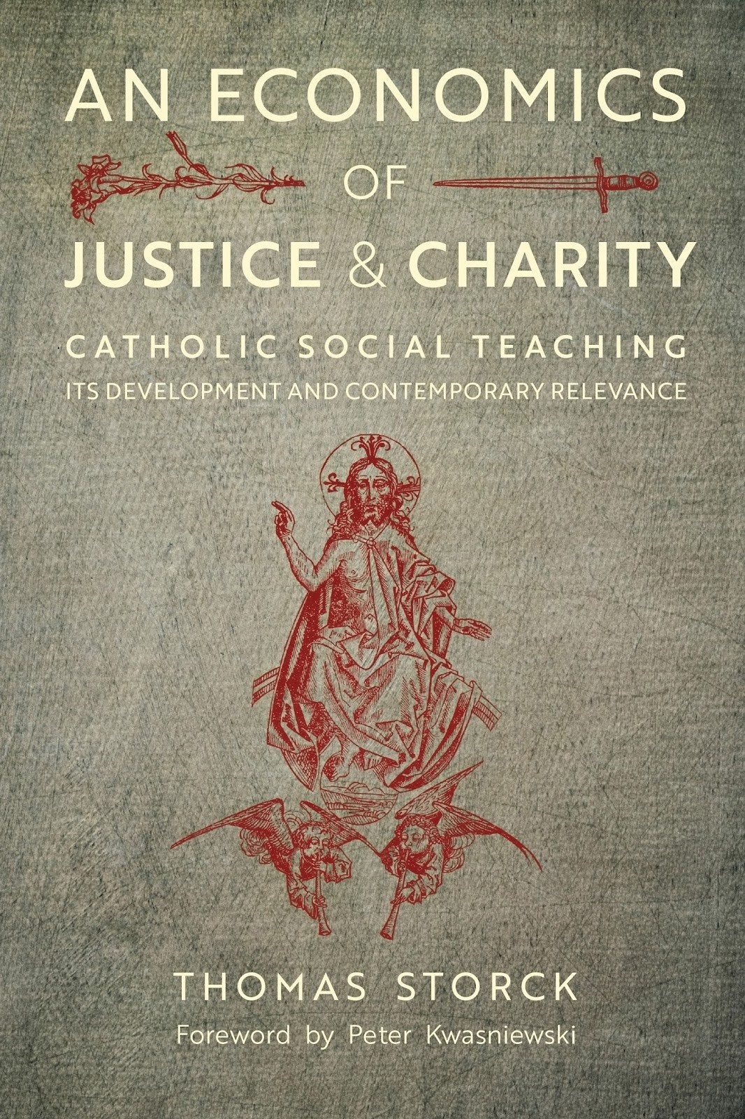 Practical Distributism: An Economics of Justice & Charity