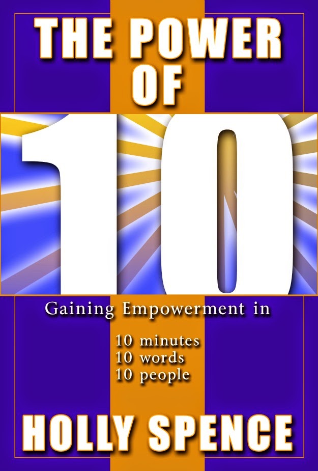 I Am Holly Spence: 10 Minutes for me? Excerpt from "The Power of 10 ...