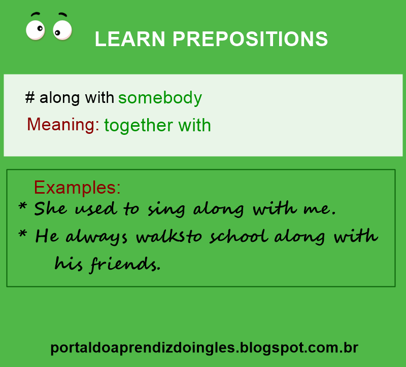 PORTAL DO APRENDIZ DO INGLÊS: LEARN PREPOSITION - along with