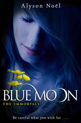 Blue Moon by Alyson Noel | Book Sanctuary