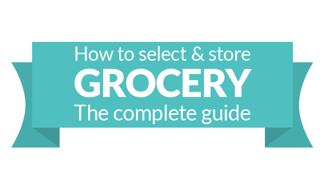 How To Select and Store Grocery: The Complete Guide #infographic ...
