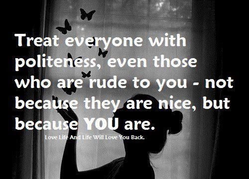 Pics With Words: Be Polite, Be Nice!