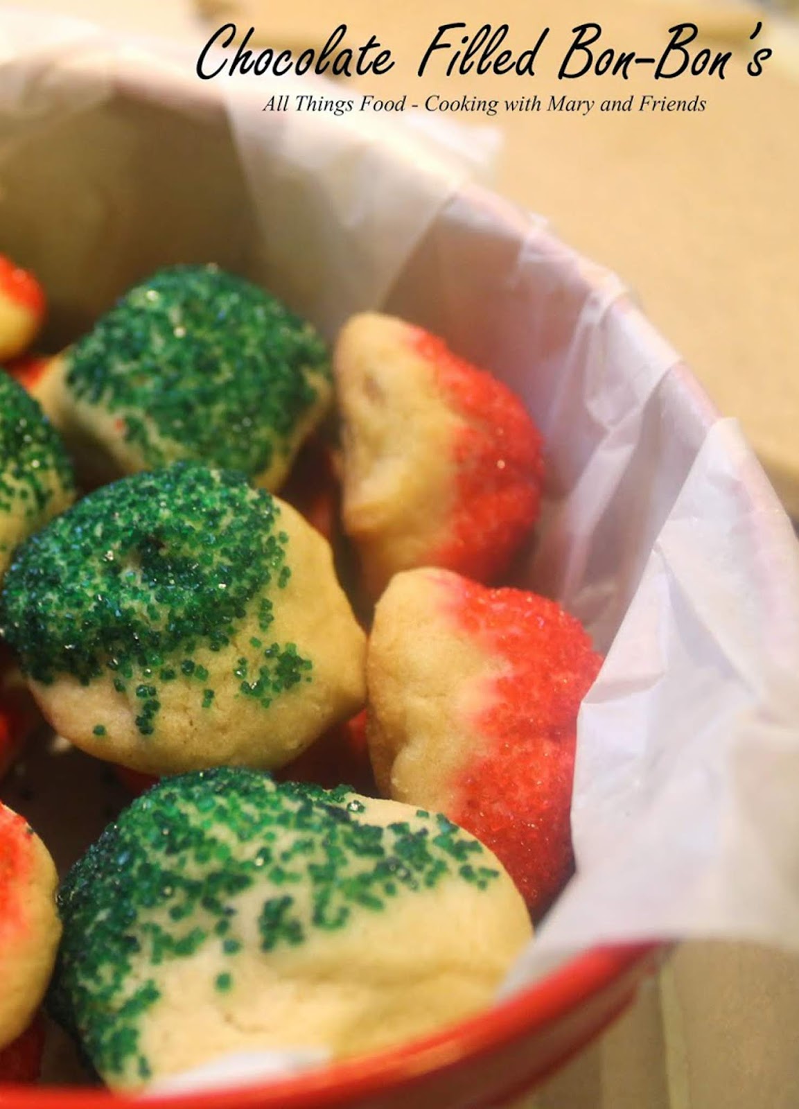 Cooking With Mary and Friends: Chocolate Filled Bon-Bon's