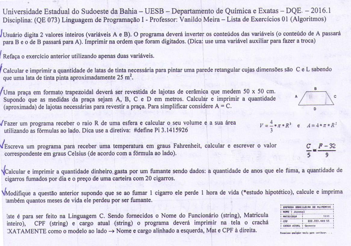 Lista de Exercícios - Linguagem de Programação I - Lista 1 (2016.1 ... Lista de Exercícios - Linguagem de Programação I - Lista 1 (2016.1 ...