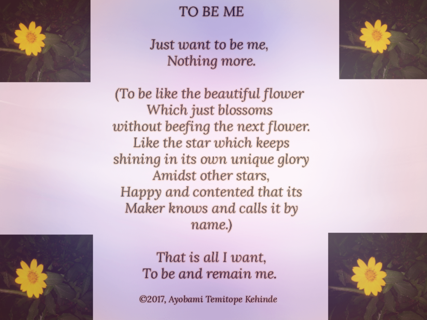 Random Poems of Mine: TO BE ME