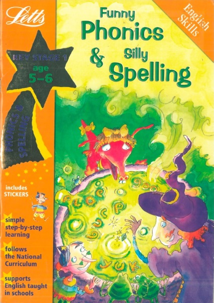 Funny Phonics & Silly Spelling. Age 5-6