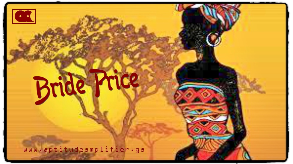 Bride Wealth | Aptitude Amplifier