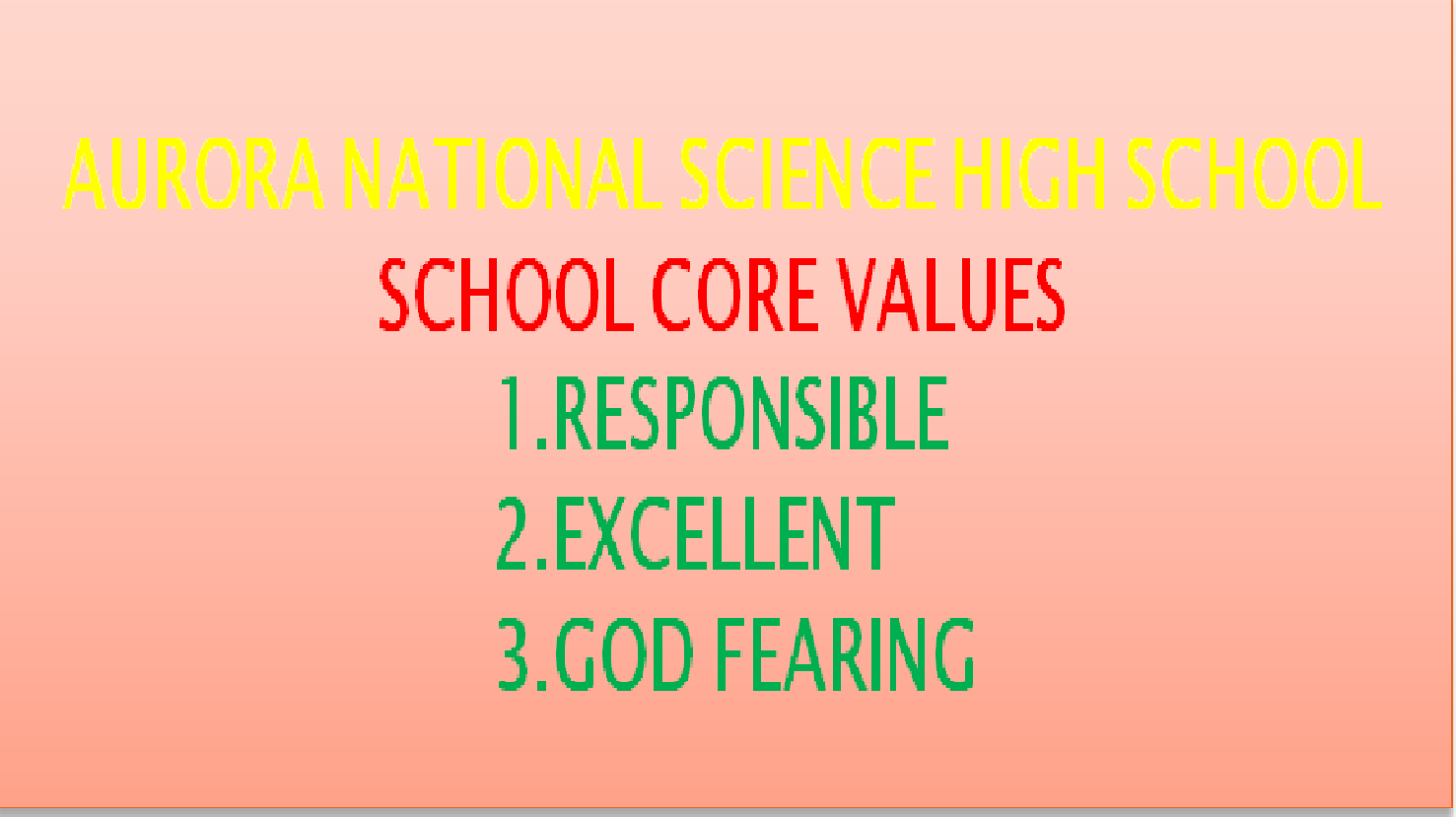 AURORA NATIONAL SCIENCE HIGH SCHOOL: CORE VALUES