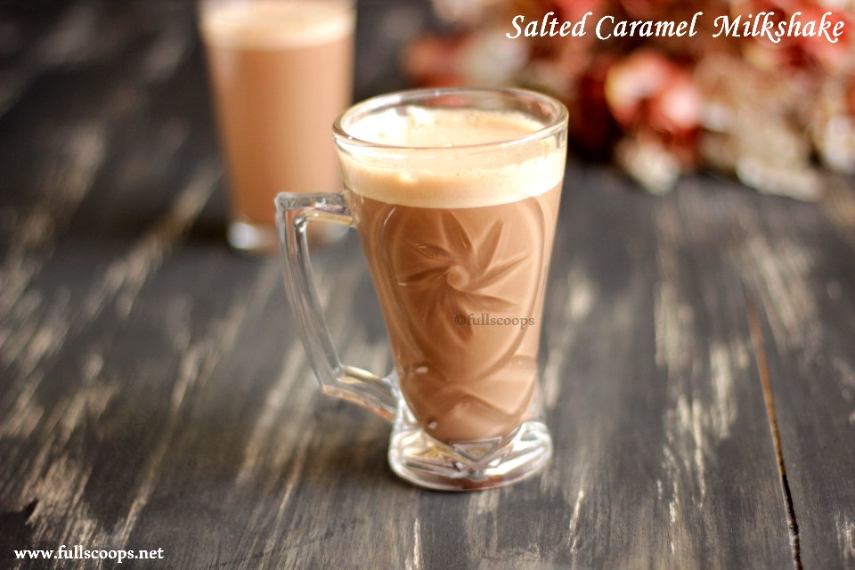 Salted Caramel Milkshake | Easy Milkshake Recipes ~ Full Scoops - A ...