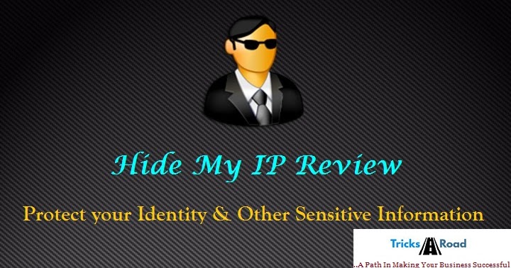 Hide My IP Review- Premium Tool for Online Privacy | TricksRoad- Making ...