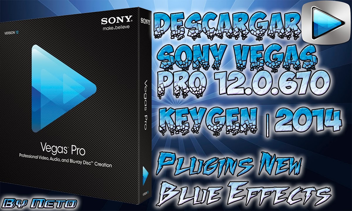 Descargar Descargar | Sony Vegas Pro 12.0.670 |Movie Studio HD | Keygen ...