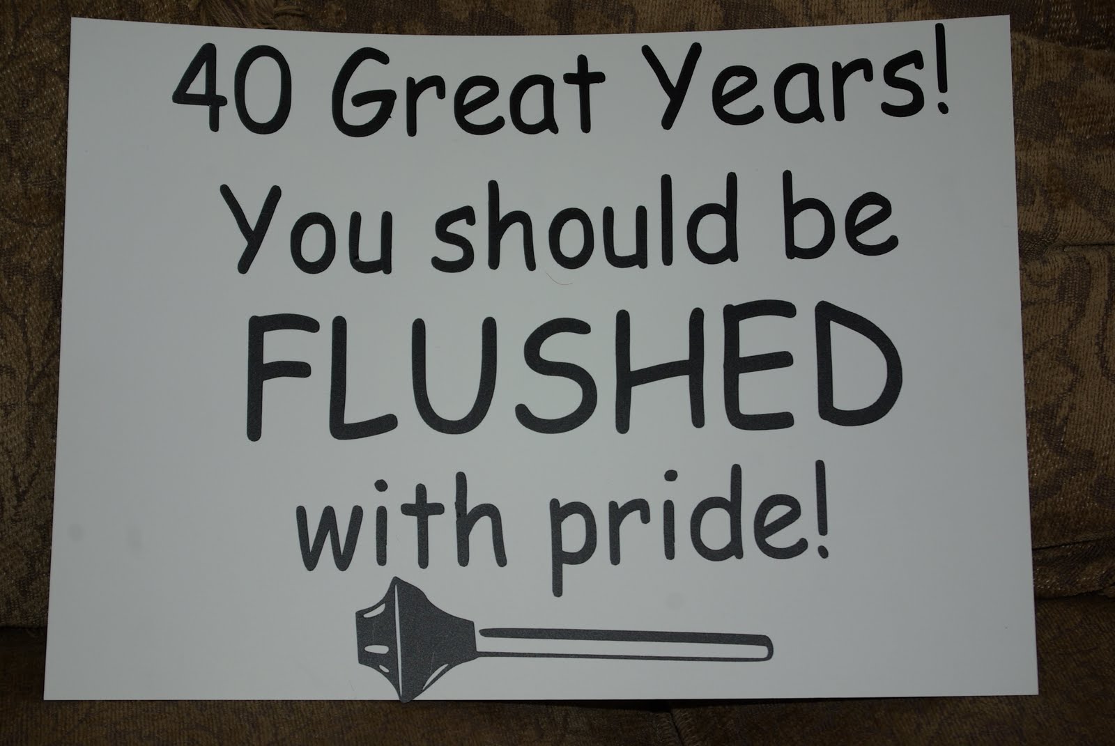 Natalie's Creations: 40th Birthday Fun - YARD SIGNS