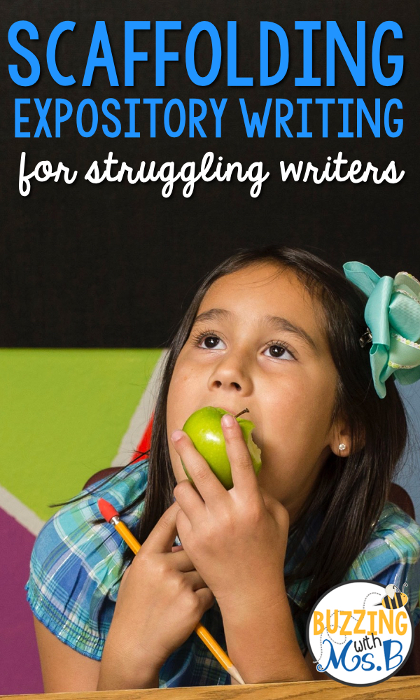 Scaffolding expository writing for struggling writers - Buzzing with Ms. B