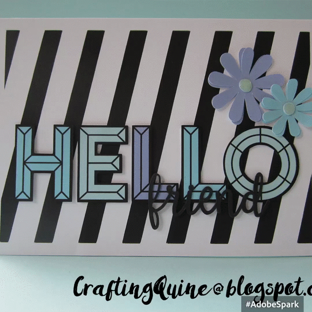 Crafting Quine: Hello Card using the FREE Design of the Week