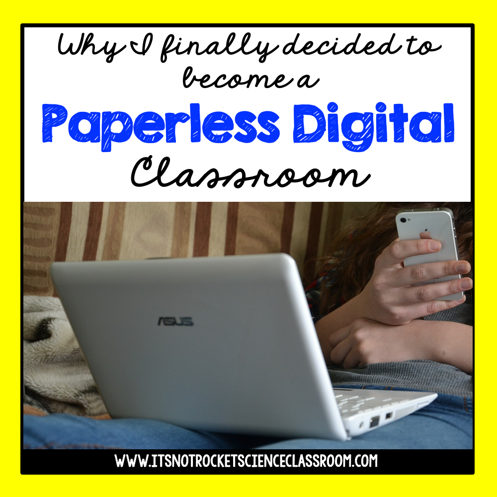 Why I Finally Decided to Become a Paperless Digital Classroom - It's ...