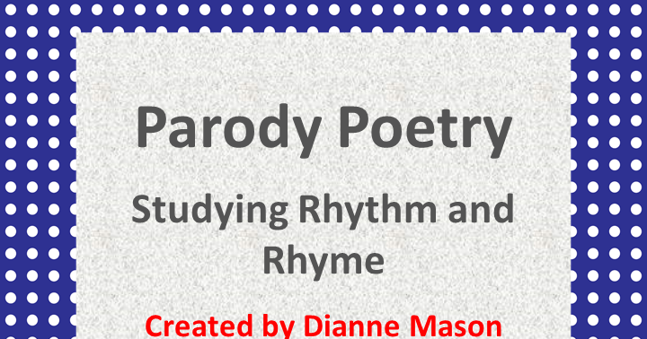 The Best of Teacher Entrepreneurs: English Language Arts - "Parody Poetry"