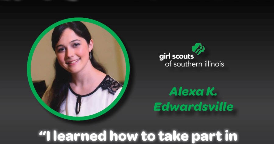 Girl Scouts of Southern Illinois: Alexa Keiser from Edwardsville Earns ...