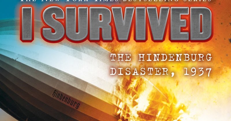 Books and Quilts: I Survived the Hindenburg Disaster, 1937 by Lauren ...