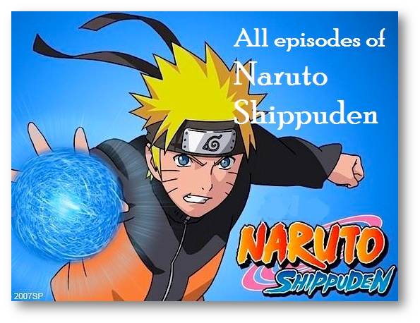 All episodes of Naruto Shippuden