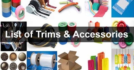 List of Commonly Used Trims and Accessories in Apparel Industry - Ahli ...
