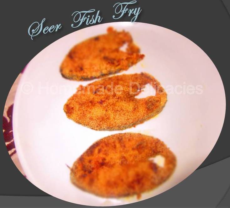 Homemade Delicacies: Seer Fish Fry & Curry