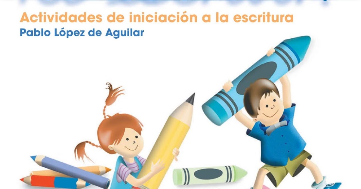 A Escribir - Actividades de Iniciación a La Escritura. - Atividades de ...