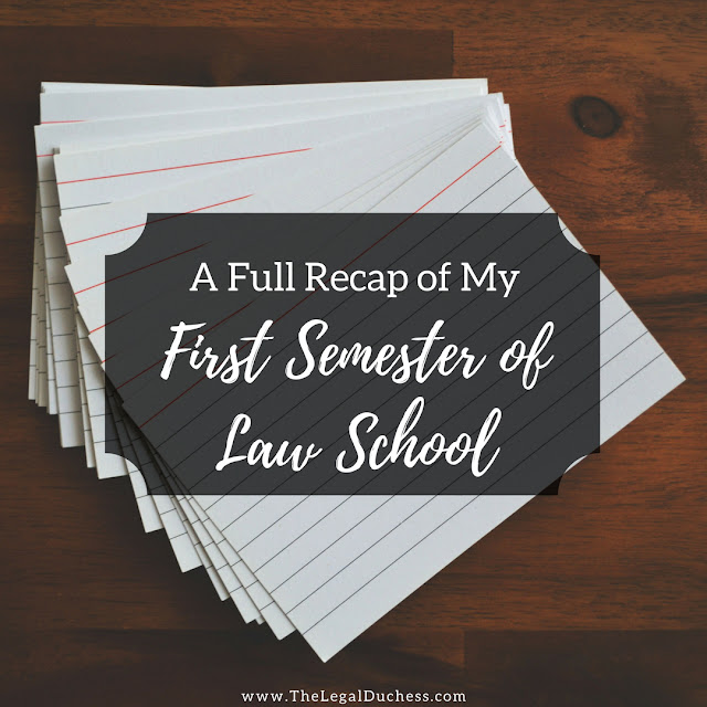 First Semester of Law School Recap - The Legal Duchess