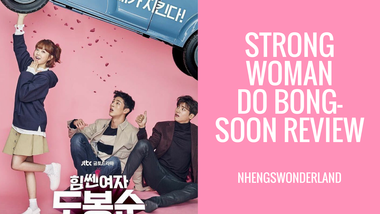 Strong Woman Do Bong-Soon Review: Head-Over-Heels Kilig Feels! - Nheng ...