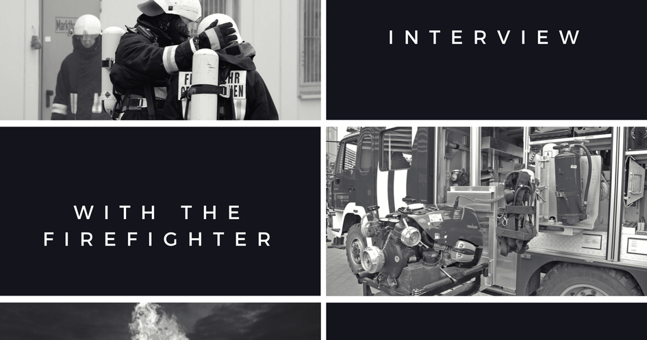 Interview with the Firefighter