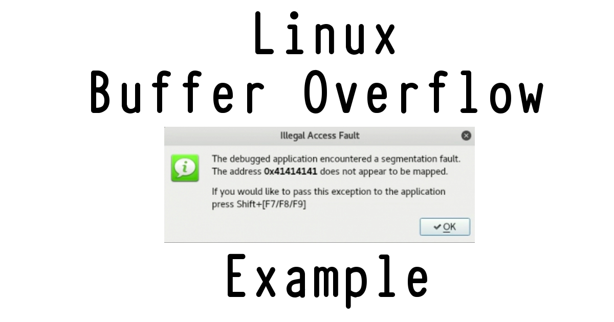 Linux Buffer Overflow Example Linux Buffer Overflow Example