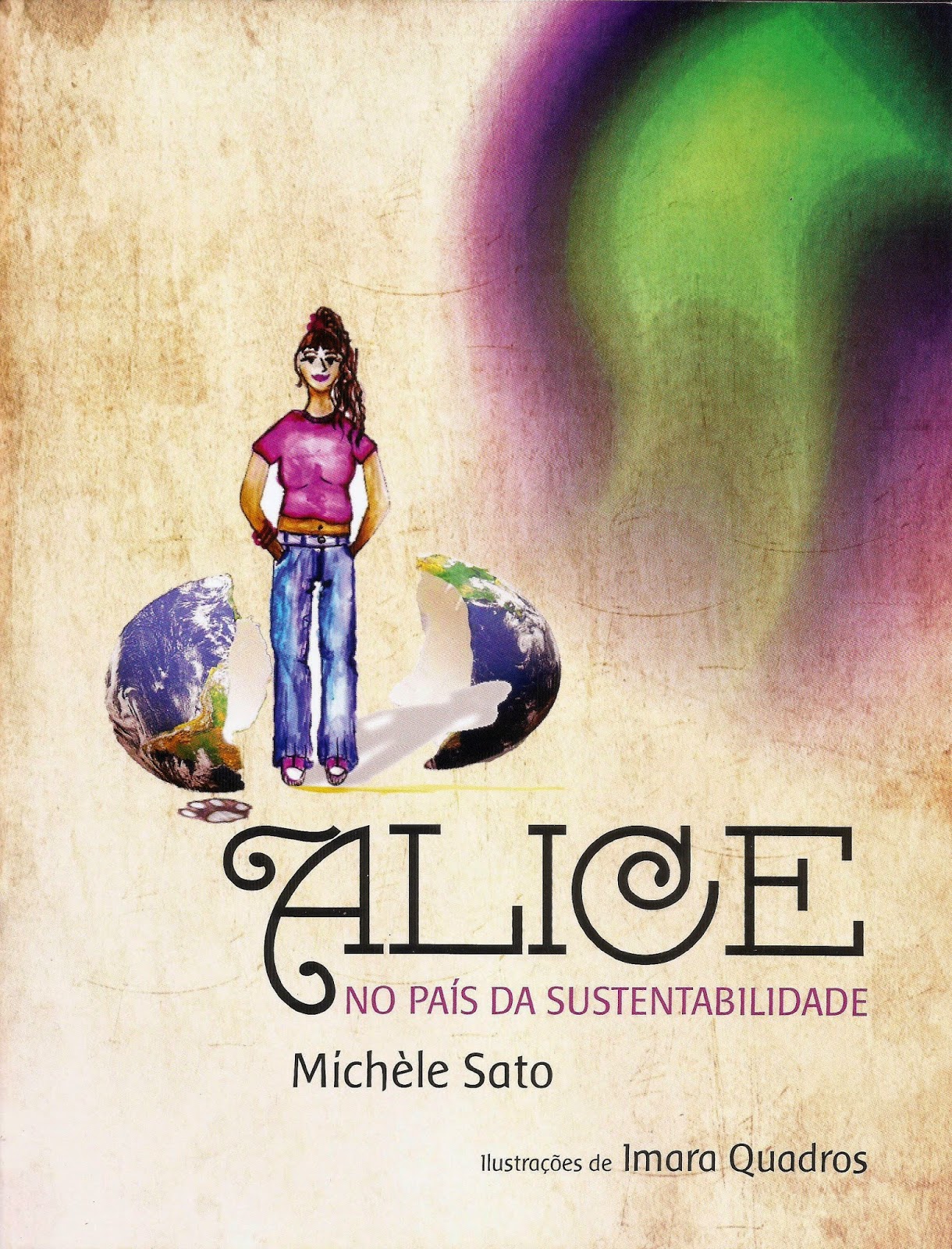 Livr'Andante: Michèle Sato - Alice No País Da Sustentabilidade