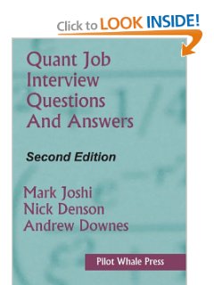 Quant Job Interview Questions and Answers 2nd edition, Mark Joshi PDF ...