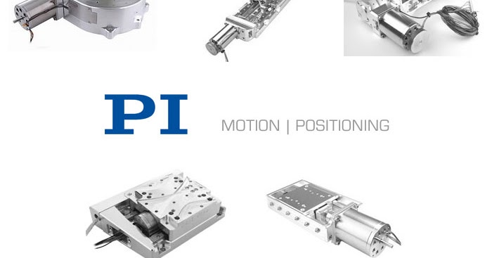 PI - MOTION | POSITIONING, Vacuum Stages; Product Review and ...
