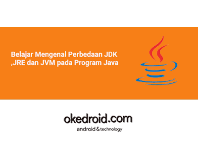 Belajar Mengenal Perbedaan Jdk ,Jre Dan Jvm Pada Jadwal Java - Java Media Kita